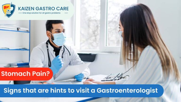 Stomach Pain: When to Visit a Gastroenterologist- Kaizen Gastro Care