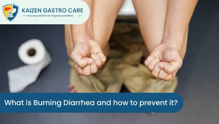 What is Burning Diarrhea and how to prevent it?- Kaizen Gastro Care